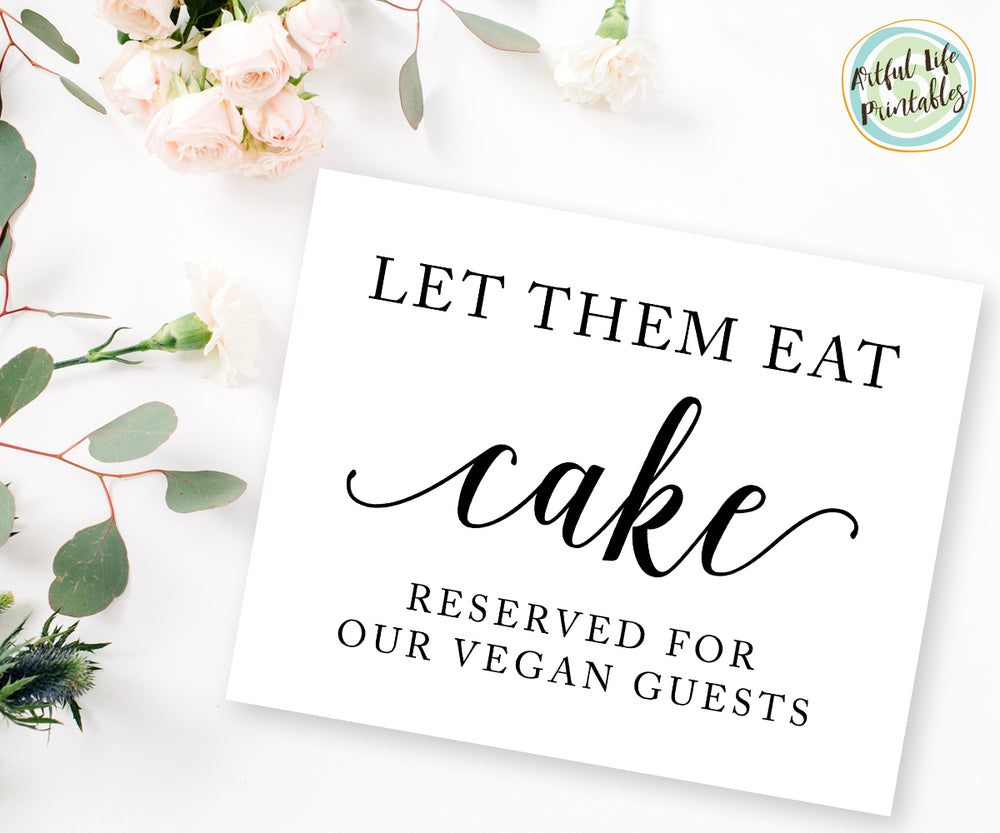 Vegan Wedding Cake Sign, Let Them Eat Cake Wedding Reception Sign, Wed ...